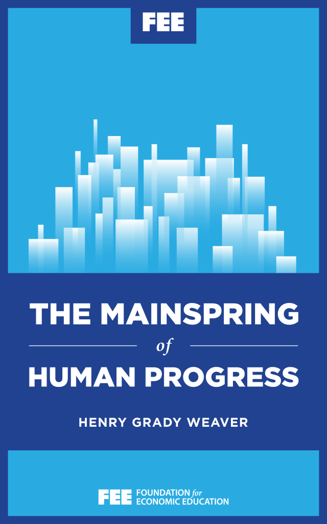 The Mainspring of Human Progress