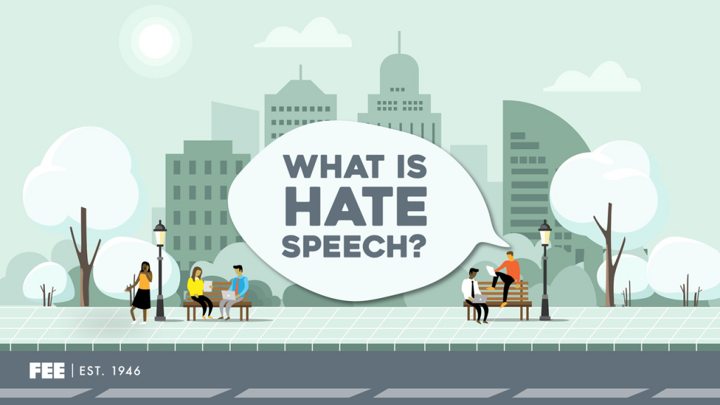 Hate Speech Laws: The Best Arguments for Them—and Against Them - FEE