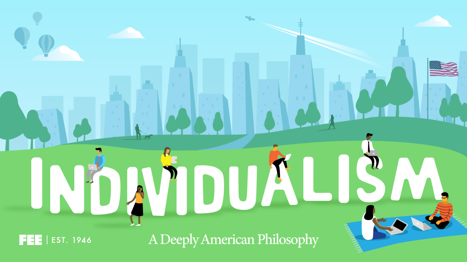 Individualism: A Deeply American Philosophy - FEE