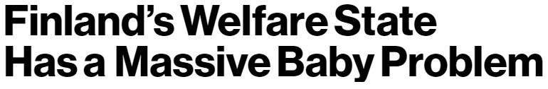 Finns Aren't Breeding Taxpayers Fast Enough for the State